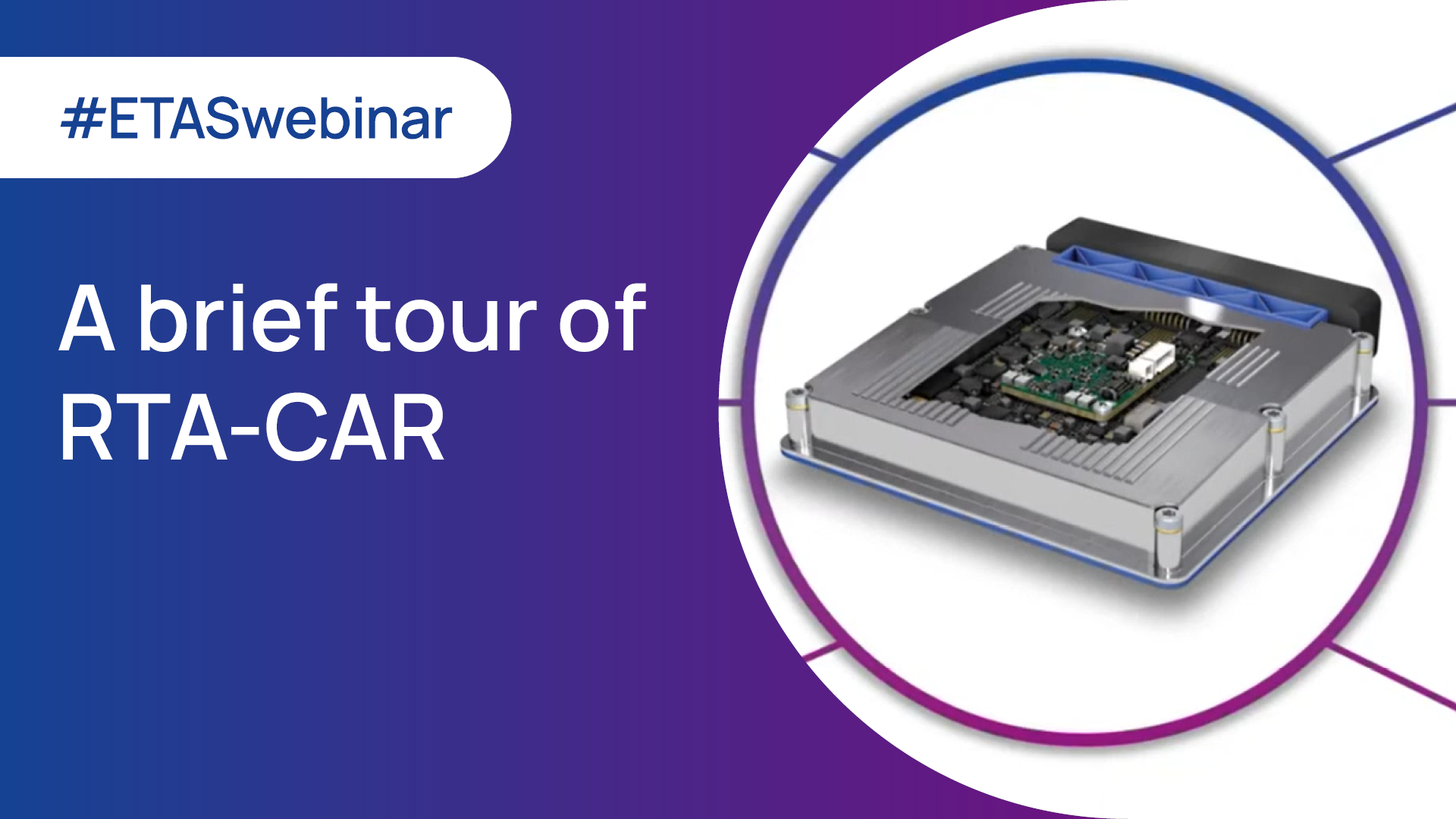 Webinar: Eine kurze Einführung in RTA-CAR, die führende Suite AUTOSAR-kompatibler Werkzeuge von ...