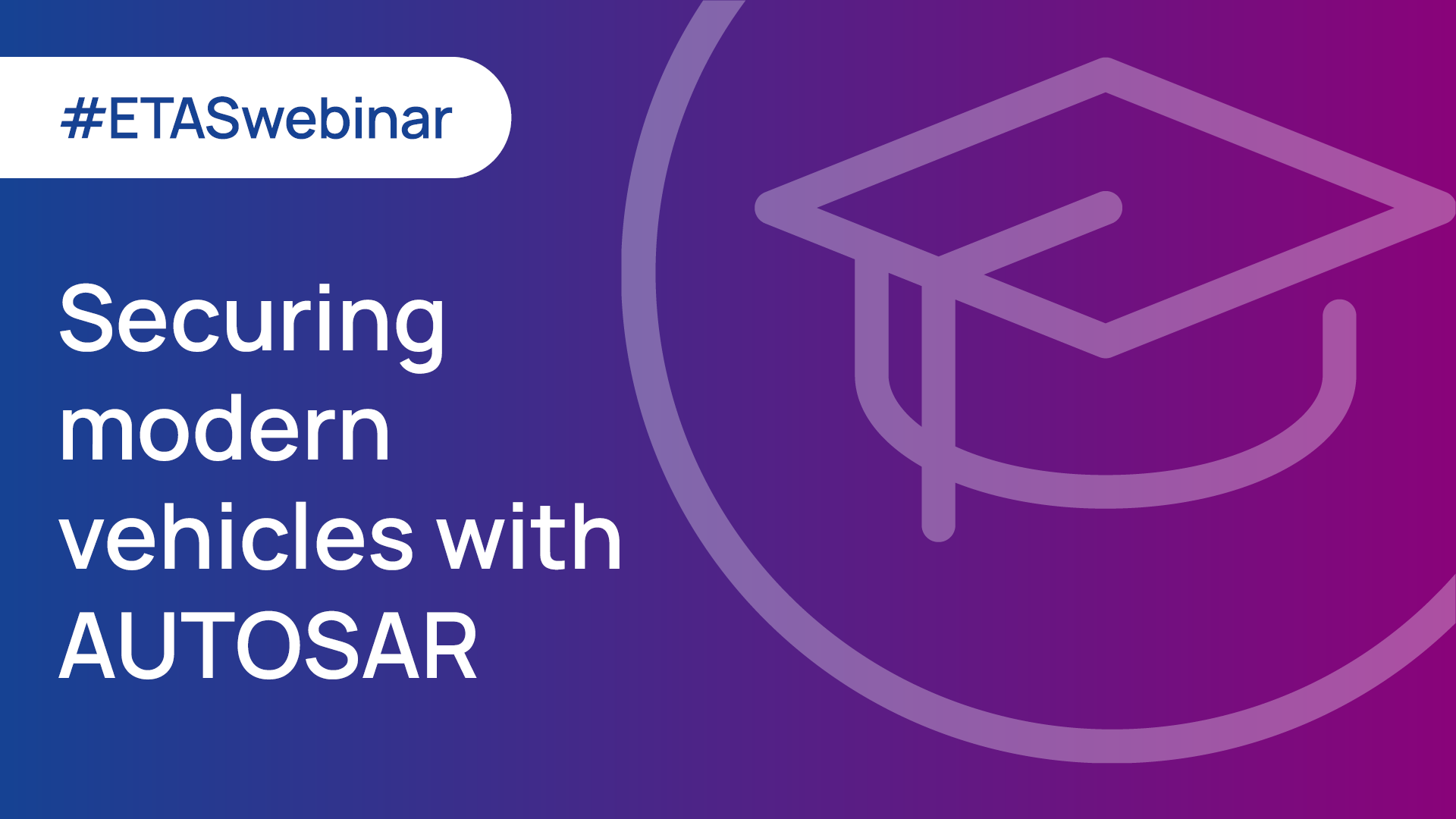 Webinar: Securing modern vehicles with AUTOSAR | ETAS